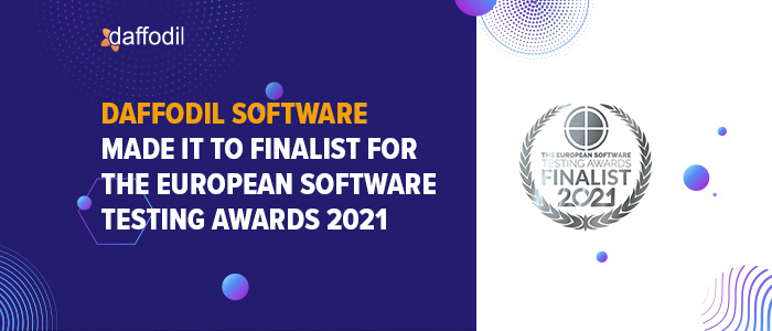 Daffodil Software Made it to the European Software Testing Awards 2021 ...