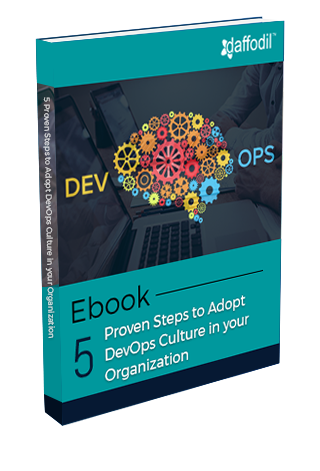 5 Proven steps to adopt DevOps Culture in your organization | Daffodil Software ebooks