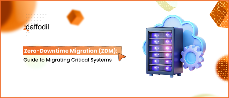 Zero-Downtime Migration (ZDM): Guide to Migrating Critical Systems